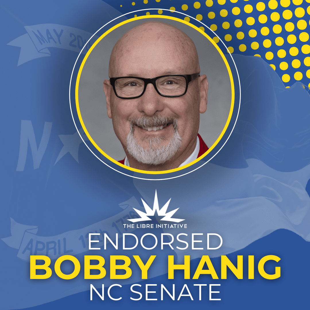 The LIBRE Initiative Endorses Sixteen Candidates in North Carolina ...