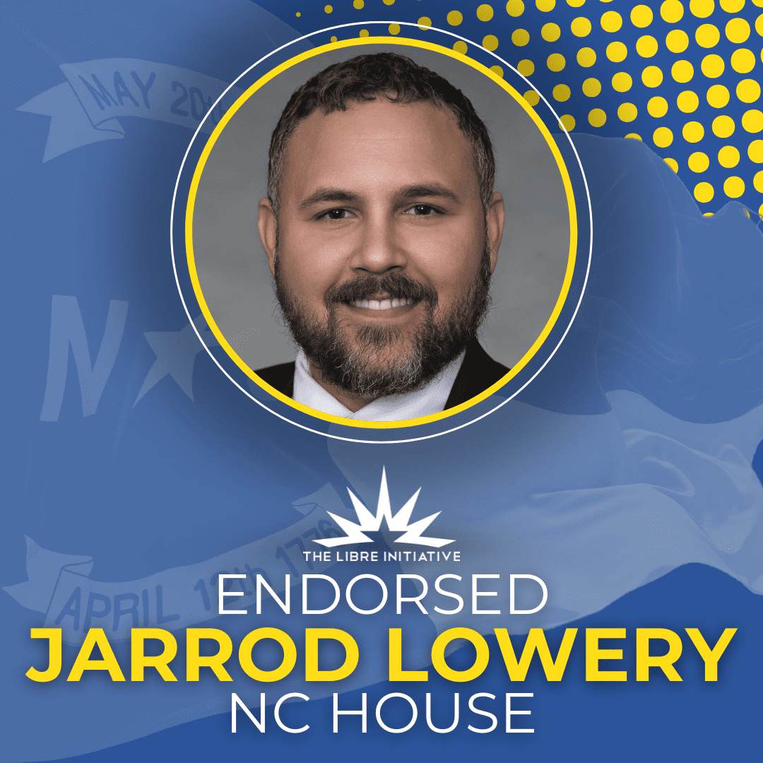 The LIBRE Initiative Endorses Sixteen Candidates in North Carolina ...
